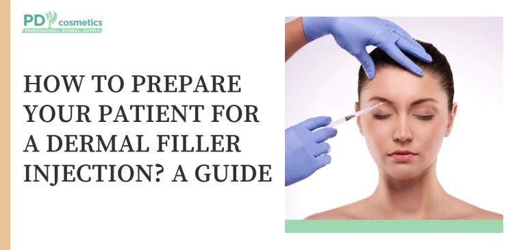 How to Prepare Your Patient for a Dermal Filler Injection? A Guide ...